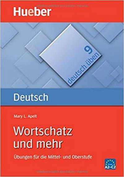 【德语原版练习册】Hueber deutsch üben 9: Wortschatz und mehr. Übungen für die ...
